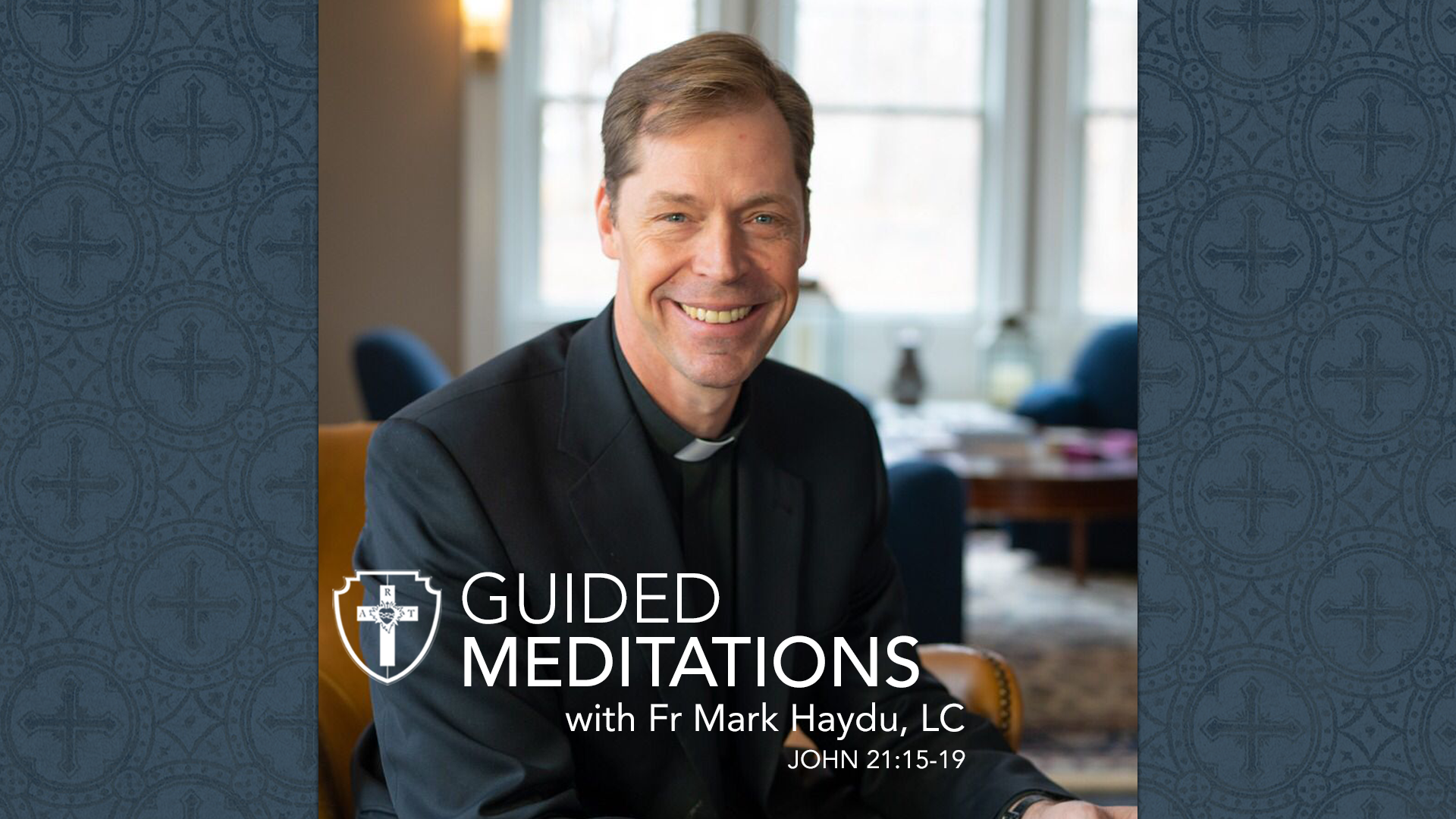 Guided Meditation with Fr Mark | Mark 11:11-26 - Regnum Christi NY Tri ...